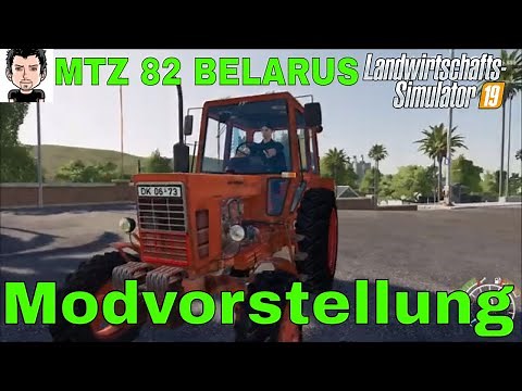 LS19 Modvorstellung MTZ 82 Belarus Landwirtschafts Simulator 2019