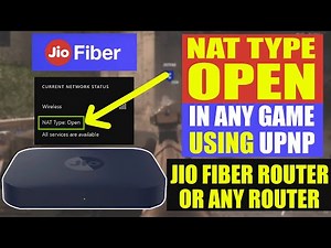 How to Get Open NAT Type in Any Game using UPNP in Jio Fiber Router or Any WIFI Router - How To?