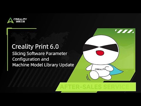 Creality Print 6.0 Slicing Software Parameter Configuration and Machine Model Library Update