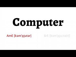 How to Pronounce computer in American English and British English