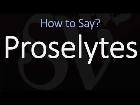 How to Pronounce Proselytes? (CORRECTLY)