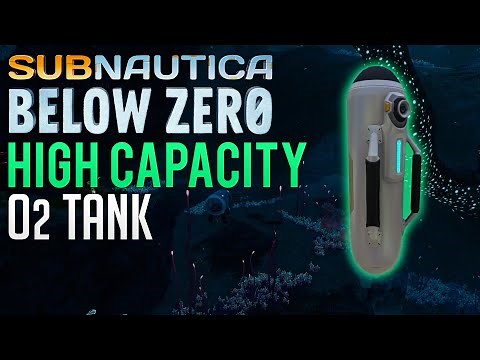 High Capacity o2 tank LOCATION | Subnautica Below Zero guide