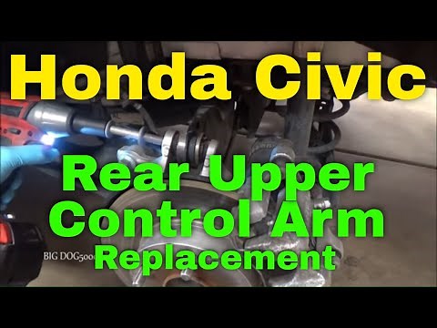 Honda Civic Rear Upper Control Arm Replacement (2016-2021)