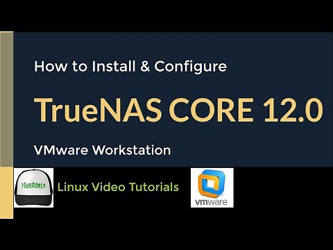 How to Install and Configure TrueNAS CORE 12.0 Storage on VMware Workstation