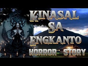KINASAL SA ENGKANTO HORROR STORY #philippinehorrorstory