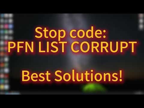 PFN LIST CORRUPT in Blue Screen of Death - Best Solutions!