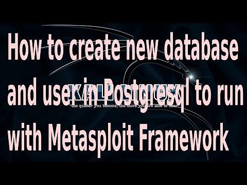 How to create a new Database and User in Postgresql to run with Metasploit Framework