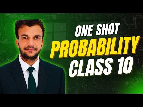 Probability Class 10 One Shot | Full Chapter Explained in Hindi | MP Board 2026