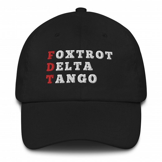 Foxtrot Delta Tango Dad Hat, FDT Military Alphabet Anti Trump Embroidered Hat - Etsy