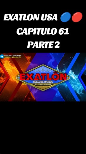Exatlón USA: Capítulo 61 Parte 2 - Duelo de Eliminación