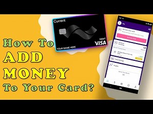How to load Current Debit Card?