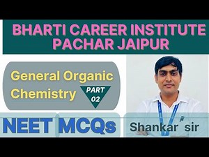 GOC | General Organic Chemistry Part - 02 | Basic Concepts Explained | NEET | JEE | Board Exams
