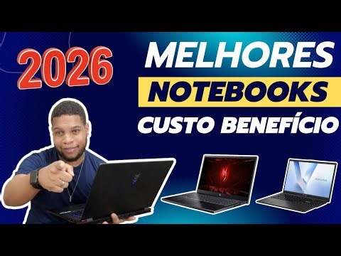 7 Melhores NOTEBOOK CUSTO BENEFÍCIO para comprar 2026 - notebooks 2026