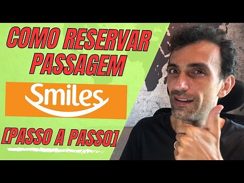 COMO RESERVAR Passagem SMILES [Passo a Passo]