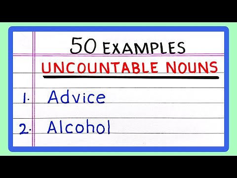Examples of UNCOUNTABLE NOUNS | 10 | 20 | 30 | 50 Examples of UNCOUNTABLE NOUNS | List of