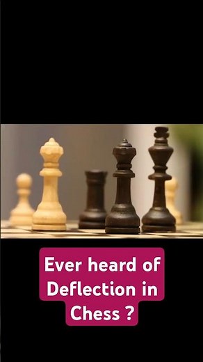 Mastering Deflection in Chess
