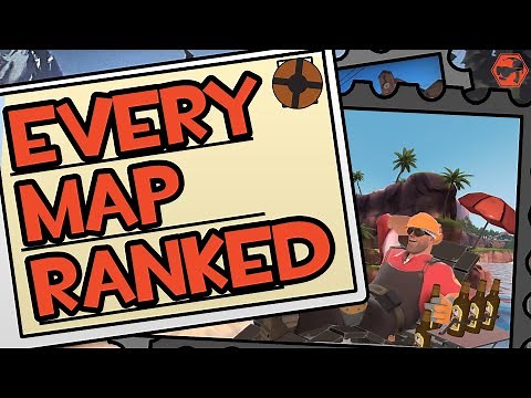 [TF2] RANKING ALL MAPS in Team Fortress 2