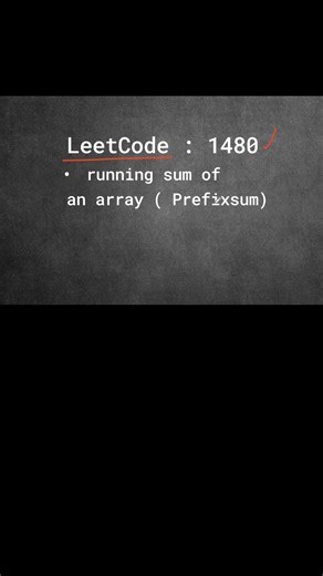Vamsi Krishna Pentela on Instagram: "LeetCode Problem No : 1480 | PrefixSum | Dsa Series day15 #dsaseries #dsa #leetcode1480 #vamsijourney"