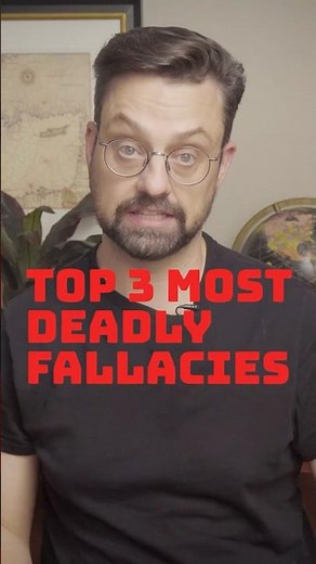 The 3 Most DEADLY Logical Fallacies