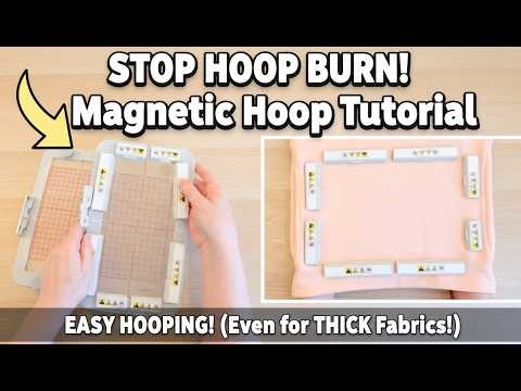 Tired of Hoop Burn? How to use Magnetic Embroidery Hoops for Thick Fabrics