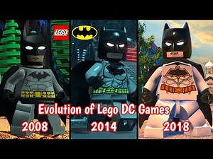 Evolution of Lego DC Games (2008-2018)