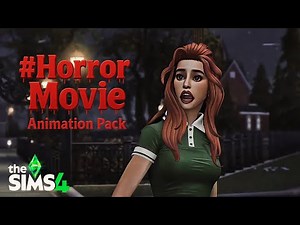 The Sims 4 - Horror Movie #1 (FREE) Animation Pack Download