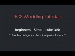 Modding Tutorials: 01 Simple cube 3/5 - How to configure cube as map asset model