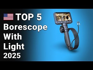 Top 5 Best Borescope With Light (Mechanic Endoscope) 2025