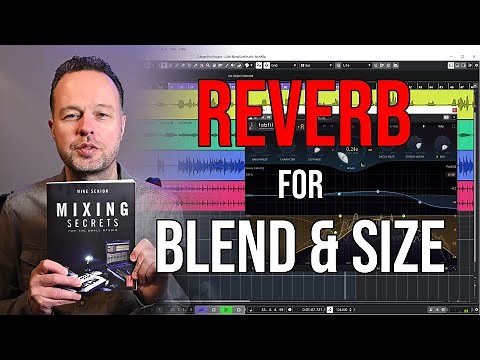 How to use reverb in a mix for blend and size