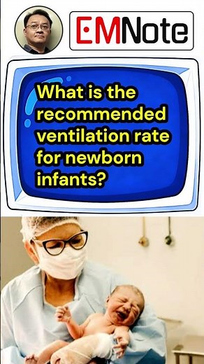 Ventilation rate for newborn infant