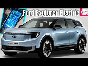2023 Ford Explorer Electric Revealed