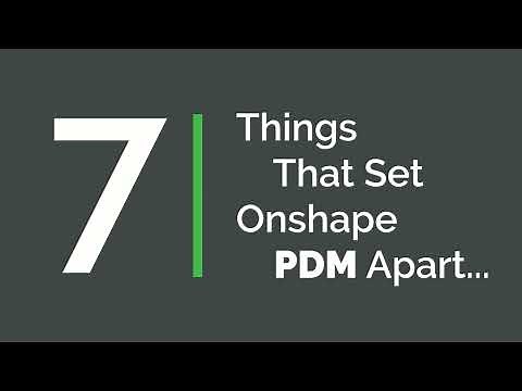 7 Things That Set Onshape PDM Apart