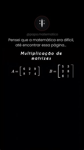 Papo Matematico on Instagram: "Multiplicação de matrizes descomplicada passo a passo. Este vídeo ensina o método sistemático para multiplicar matrizes: alinhe linha da primeira com coluna da segunda, multiplique os elementos correspondentes e some os resultados para preencher cada posição da nova matriz. A chave é entender que o número de colunas da primeira deve ser igual ao número de linhas da segunda. #Matemática #ÁlgebraLinear #Matrizes #MultiplicaçãoDeMatrizes #Aula"