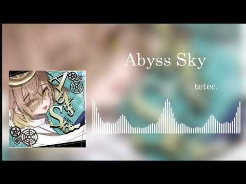 [ツクールで作った音ゲー]Abyss Sky / tetec.