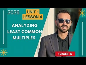 شرح درسAnalyzing least common multiples| ماث الصف السادس الابتدائي الترم الأول 2026 | Grade 6 Math