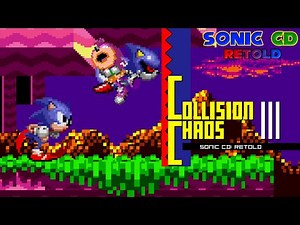 Sonic CD: Retold [Collision Chaos] (Sprite Animation)