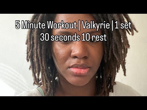 5 Minute Workout| Valkyrie| progression over perfection