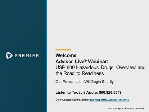 Advisor Live Webinar: USP 800 Hazardous Drugs: Overview and the Road to Readiness