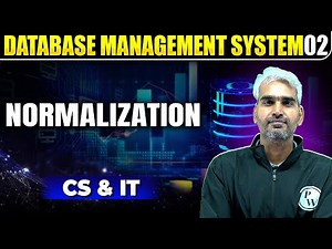Database Management System ( DBMS ) 02 | Normalization | CS & IT | GATE 2025 Series