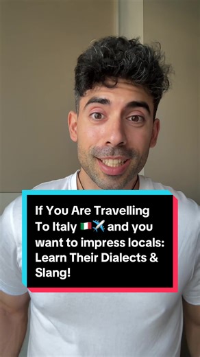 Impress Locals in Italy: Master Dialects and Slang