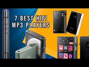 7 Best HiFi MP3 Players for 2025 | Audiophile-Grade Digital Audio Picks