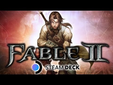Fable 2 (Xenia) 30-60FPS Gameplay and Settings - Steam Deck