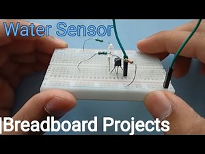 How To Make A DIY Water Sensor on Breadboard | Water Level Indicator|Breadboard projects|