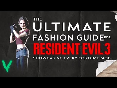 Showcasing EVERY costume mod for Resident Evil 3 Remake [UNCENSORED VERSION NOW AVAILABLE]
