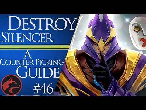 How to counter Silencer - Dota 2 Counter Picking Guides #46