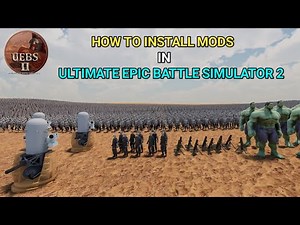 How To Install Mods In Ultimate Epic Battle Simulator 2 | UEBS 2 Mod Install | Manually Mod Install