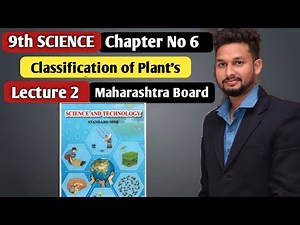 9th Science | Chapter 6 | Classification of plants | Lecture 2 | maharashtra board |