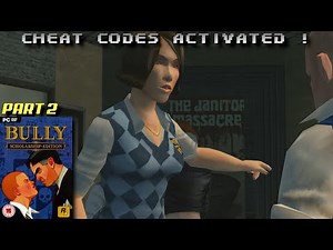 Bully Scholarship Edition | PC | Part 2 | Cheat Codes Activated | No Commentary