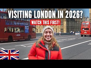 22 Things YOU NEED TO KNOW Before Visiting London in 2026