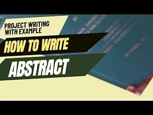 Abstract in Project writing with example #HowToWriteAbstract